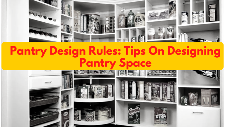 Pantry Design Rules: Tips On Designing Pantry Space - Pantry Raider